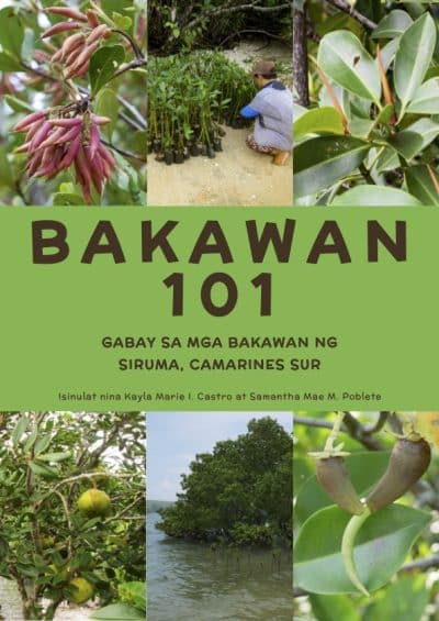 Bakawan 101: Gabay sa mga Bakawan ng Siruma, Camarines Sur (2nd Edition ...